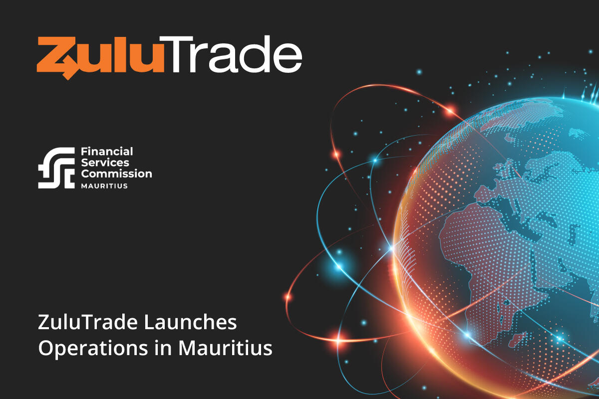ZuluTrade Launches Operations in Mauritius | FXEmpire